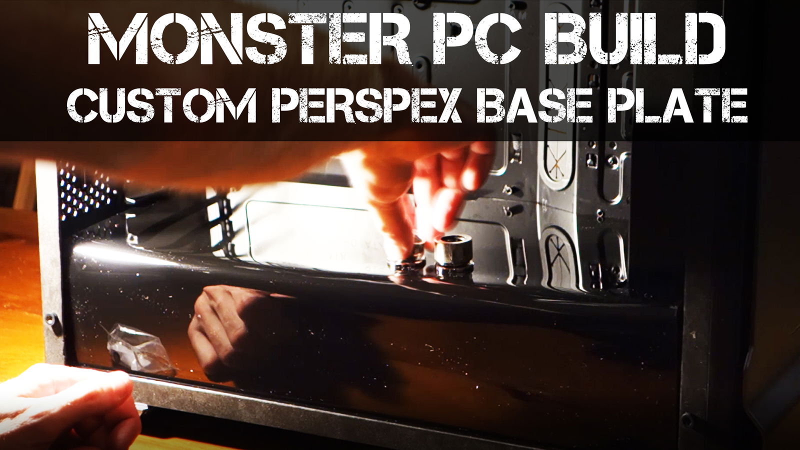 How to make a custom Acrylic/Plexi/Perspex base plate for your PC ...