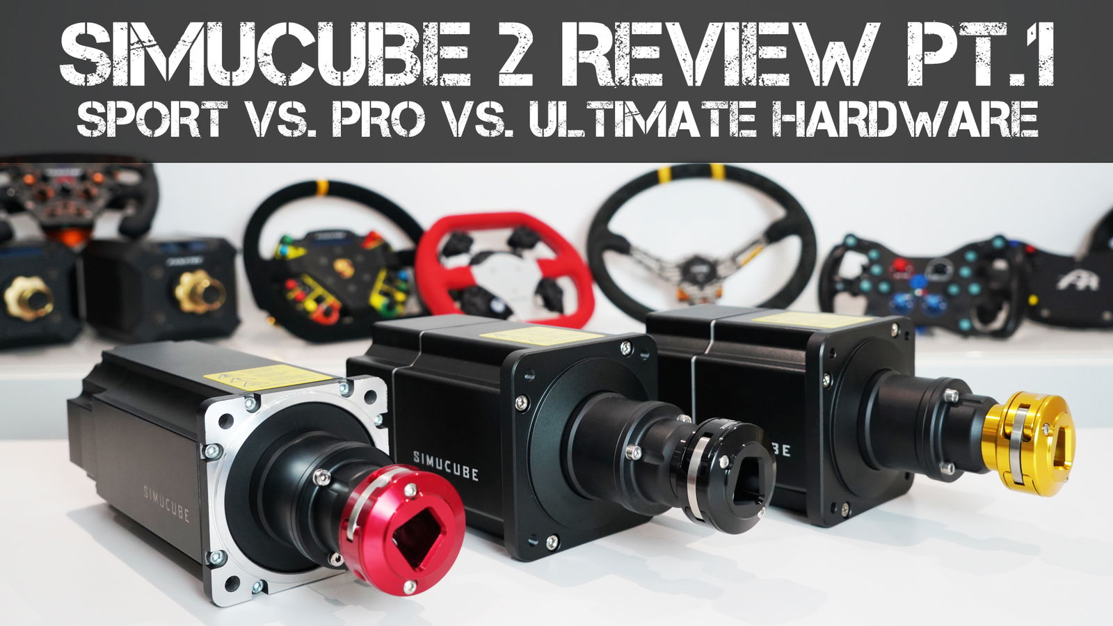 Review Part 1 - Simucube 2 - Sport vs. Pro vs. Ultimate - THE HARDWARE ...